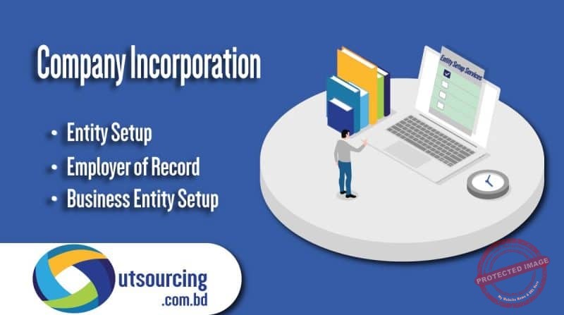 Legal Entity Setup Service in Bangladesh | OutsourcingBD