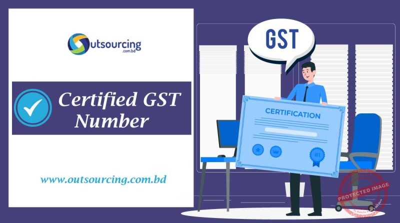 How Does a Certified GST Number Protect Your Business?